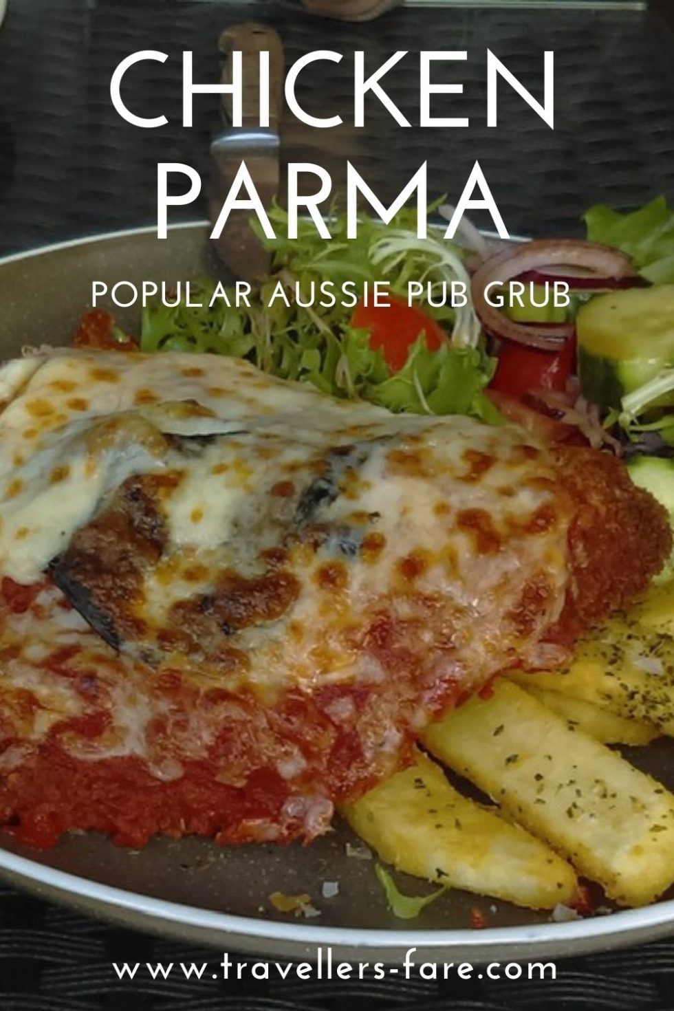 Chicken Parmigiana (Parma) With Salad and Hot Chips | Travellers Fare